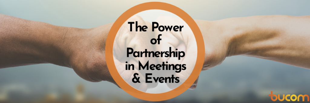 Choosing a meetings & events partner - Bucom International